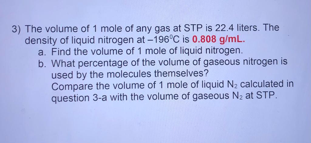 Solved 3) The volume of 1 mole of any gas at STP is 22.4 | Chegg.com
