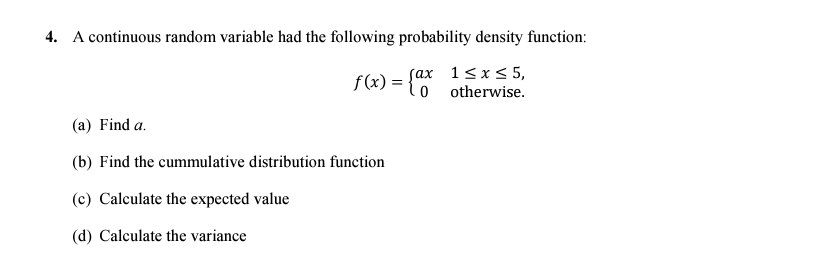 Solved 4. A continuous random variable had the following | Chegg.com