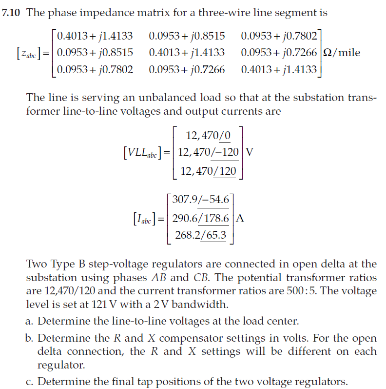 .10 The phase impedance matrix for a three-wire line | Chegg.com