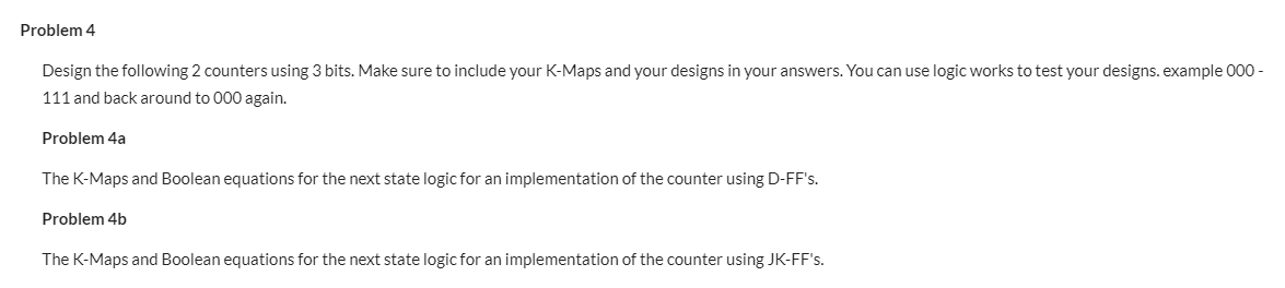 Solved Problem 4 Design the following 2 counters using 3 | Chegg.com