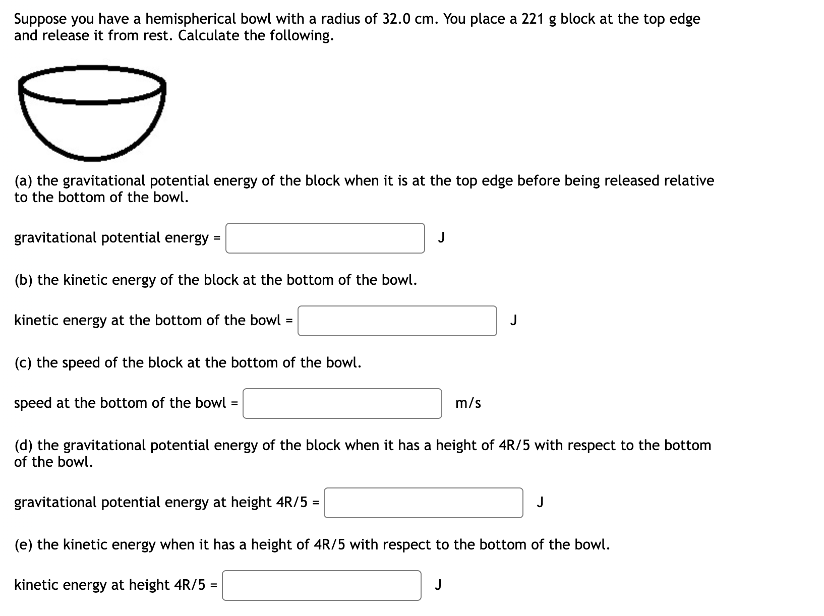 Solved Suppose you have a hemispherical bowl with a radius | Chegg.com