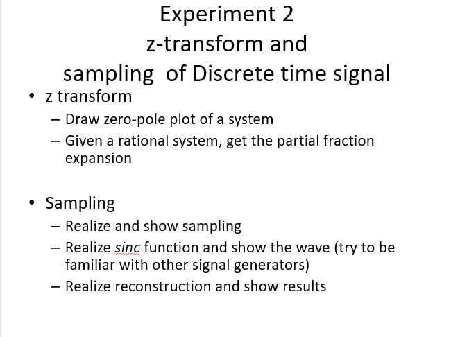 Solved Experiment 2 z-transform and sampling of Discrete | Chegg.com