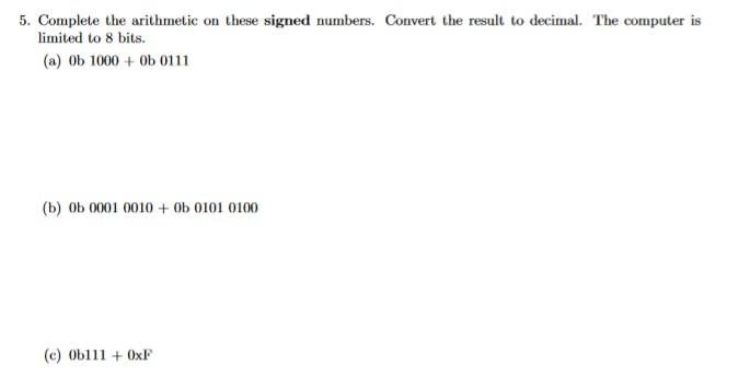 Solved 5. Complete the arithmetic on these signed numbers. | Chegg.com