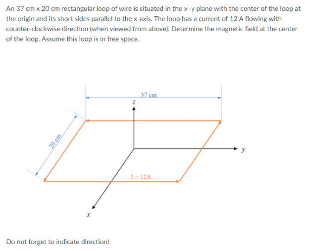Solved An 37 cm x 20 cm rectangular loop of wire is situated | Chegg.com
