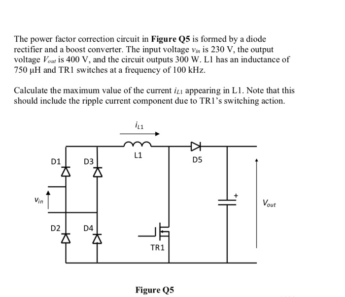 Solved The power factor correction circuit in Figure Q5 is | Chegg.com