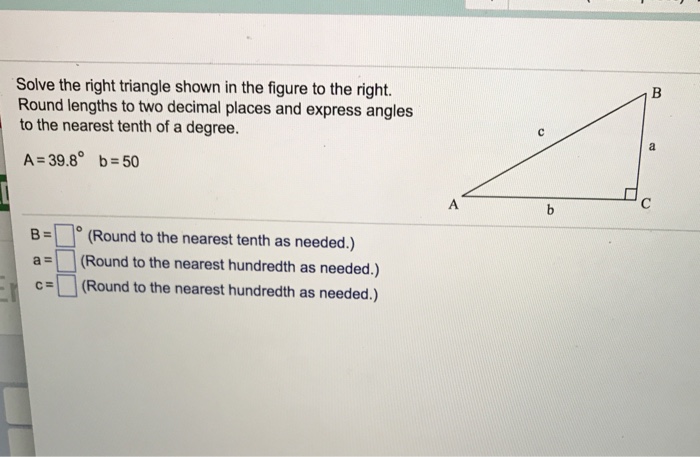 Solved Solve the right triangle shown in the figure to the | Chegg.com