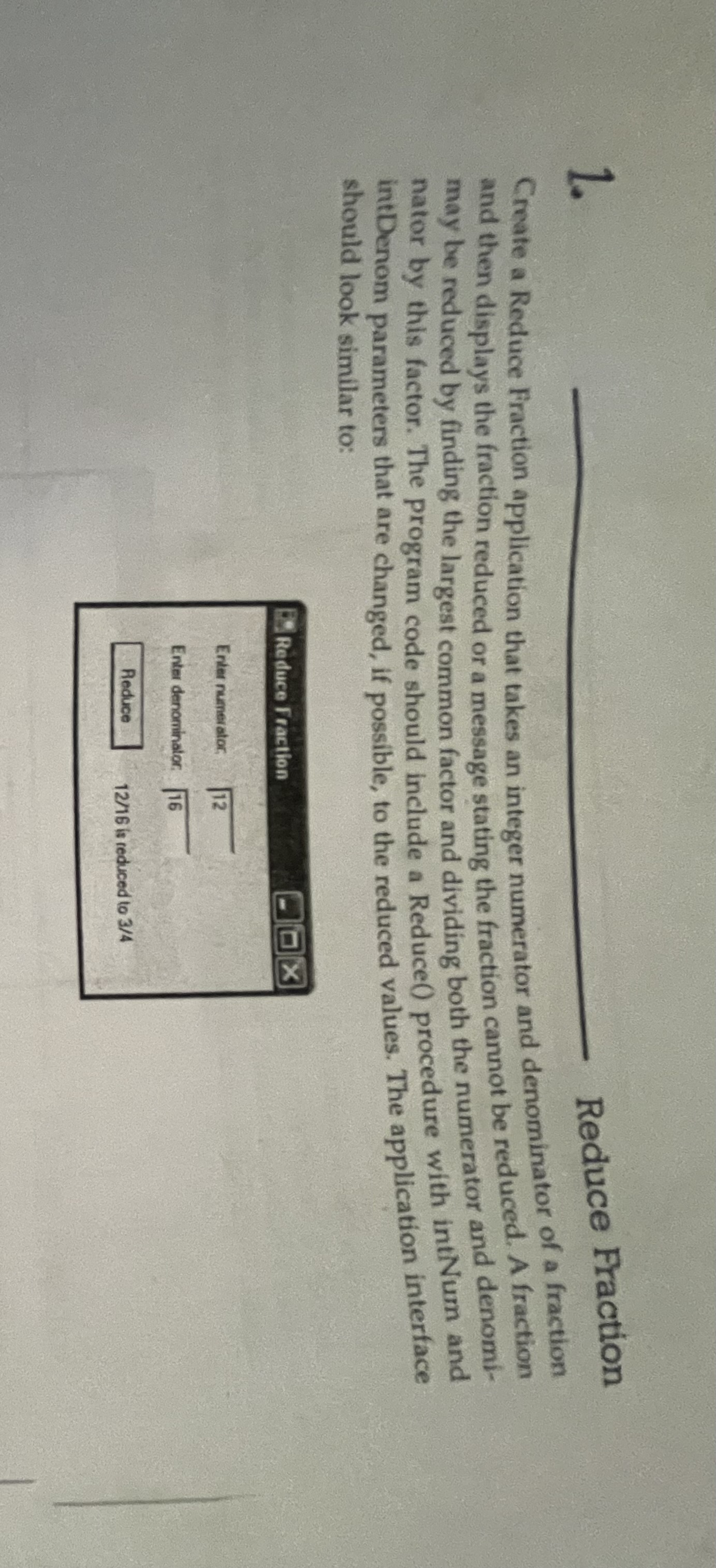 Solved Create a Reduce Fraction application that takes an | Chegg.com