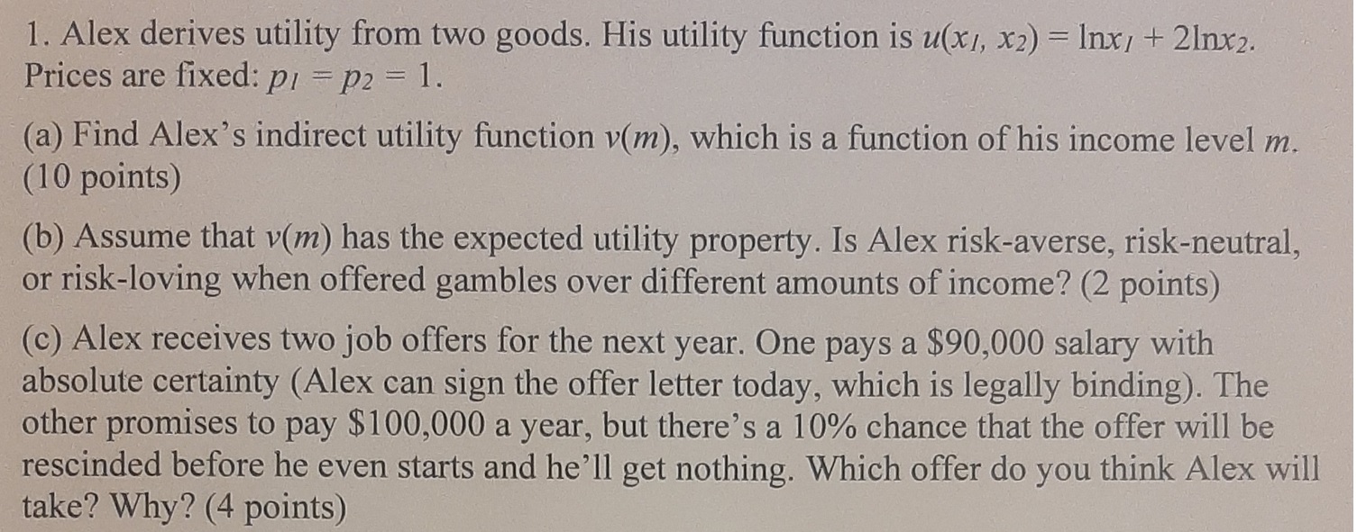 Solved Alex derives utility from two goods. His utility | Chegg.com