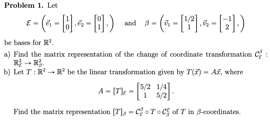 Solved Problem 1. Let 8- (- [).- [9]) and p= (* = ['?],4 – | Chegg.com