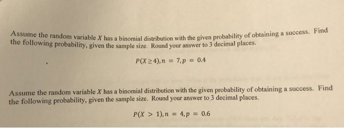 Solved Assume the random variable X has a binomial | Chegg.com