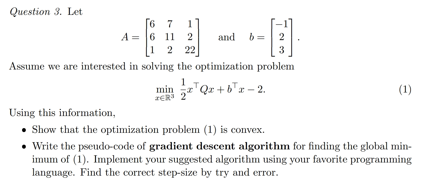 Solved Question 3. Let A=⎣⎡66171121222⎦⎤ and b=⎣⎡−123⎦⎤ | Chegg.com