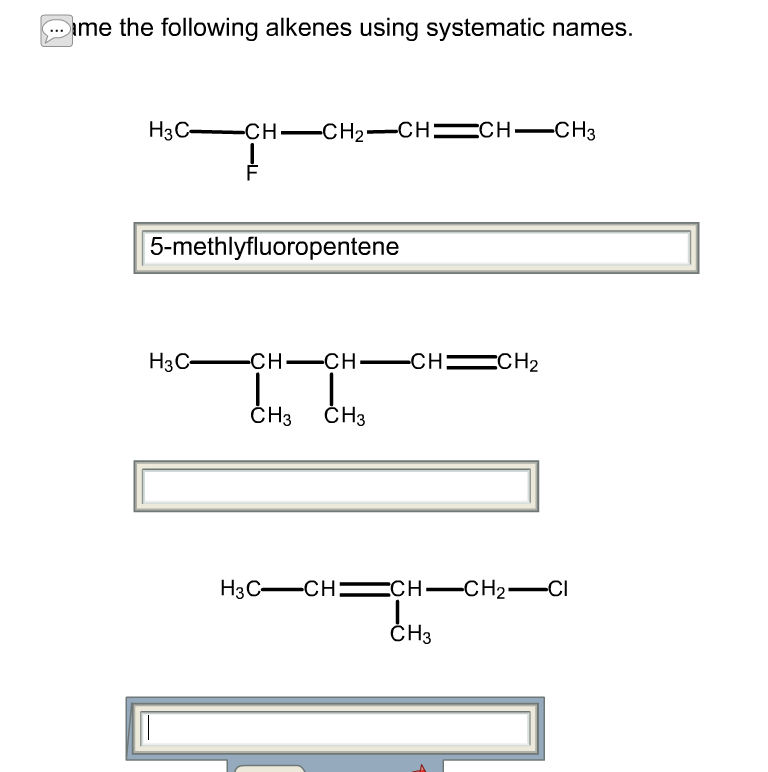 Solved me the following alkenes using systematic names. | Chegg.com