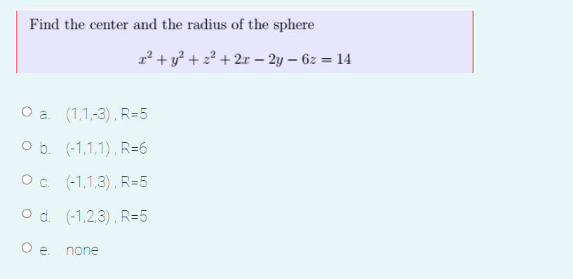 Solved Find the center and the radius of the sphere | Chegg.com