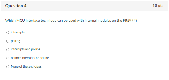 Solved Which MCU interface technique can be used with | Chegg.com