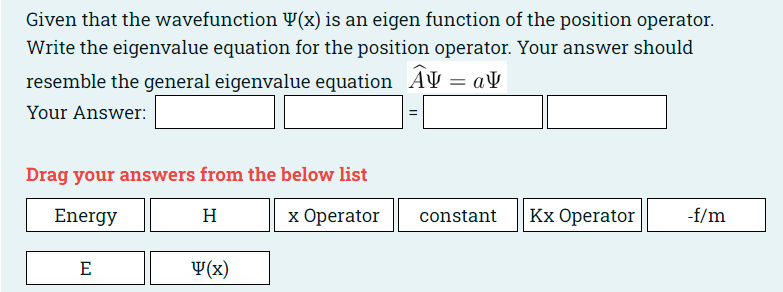 Given That The Wavefunction Ψx Is An Eigen Function 0437