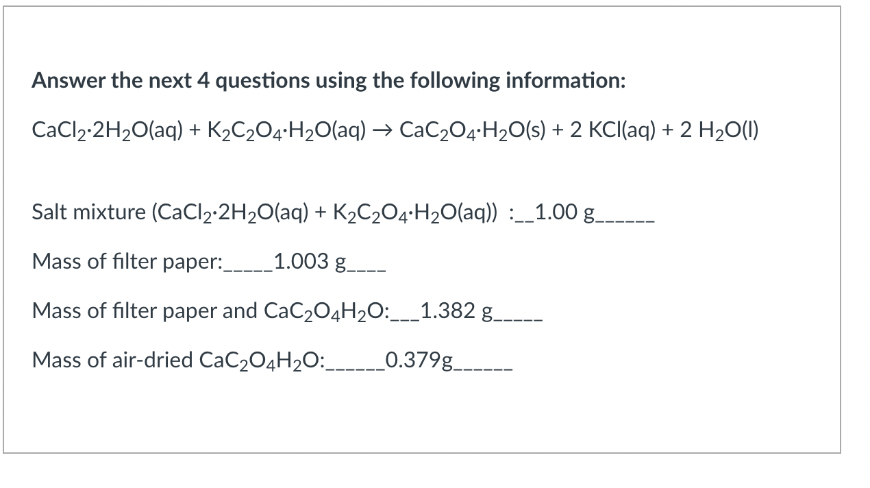 Solved 1.If the limiting reactant was found to be CaCl2⋅H2O, | Chegg.com