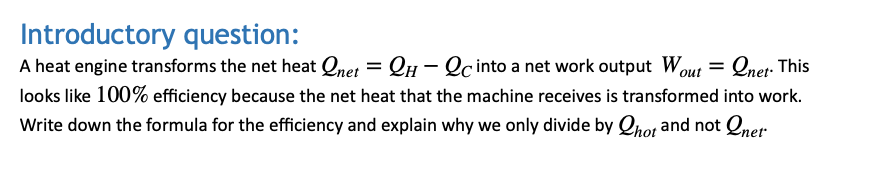 Solved Introductory question: A heat engine transforms the | Chegg.com