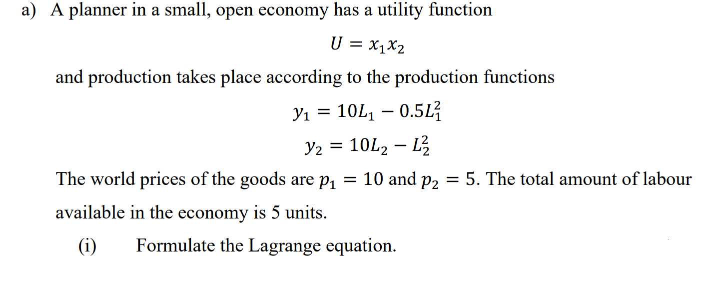 Solved a) A planner in a small, open economy has a utility | Chegg.com