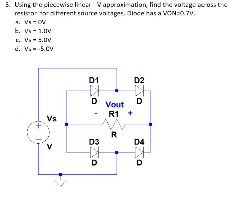 Solved 3. Using the piecewise linear 1-V approximation, find | Chegg.com