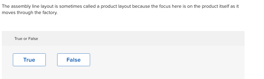 Solved The assembly line layout is sometimes called a | Chegg.com