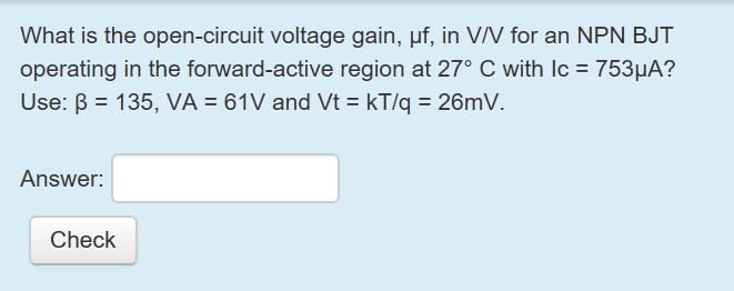 Solved What is the open-circuit voltage gain, uf, in VIV for | Chegg.com