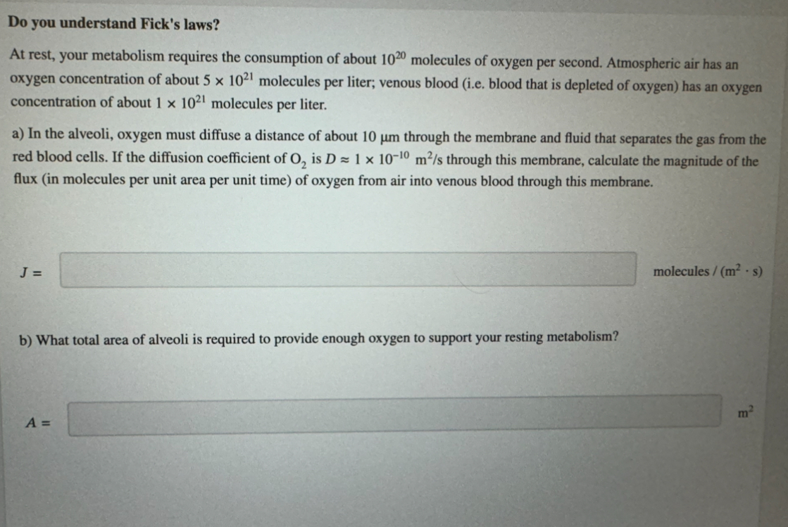 Solved Do you understand Fick's laws?At rest, your | Chegg.com