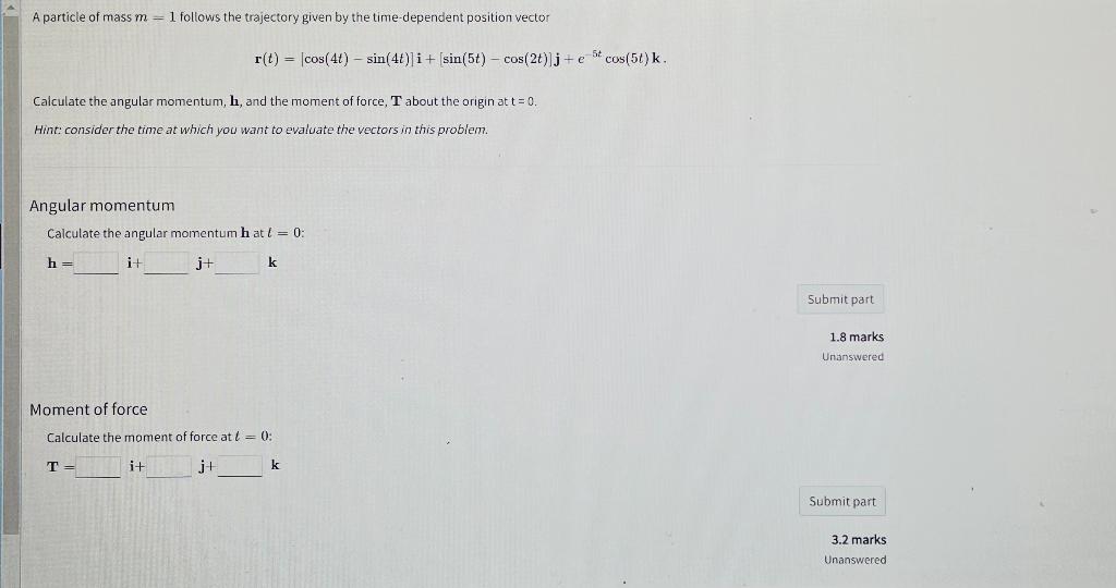 Solved A particle of mass m=1 follows the trajectory given | Chegg.com