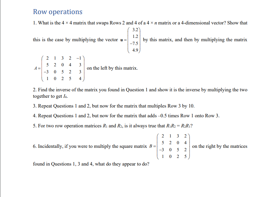 Solved Row operationsWhat is the 4×4 ﻿matrix that swaps Rows | Chegg.com