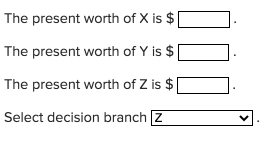 Solved Decision D6, which has three possible choices (X, Y, | Chegg.com