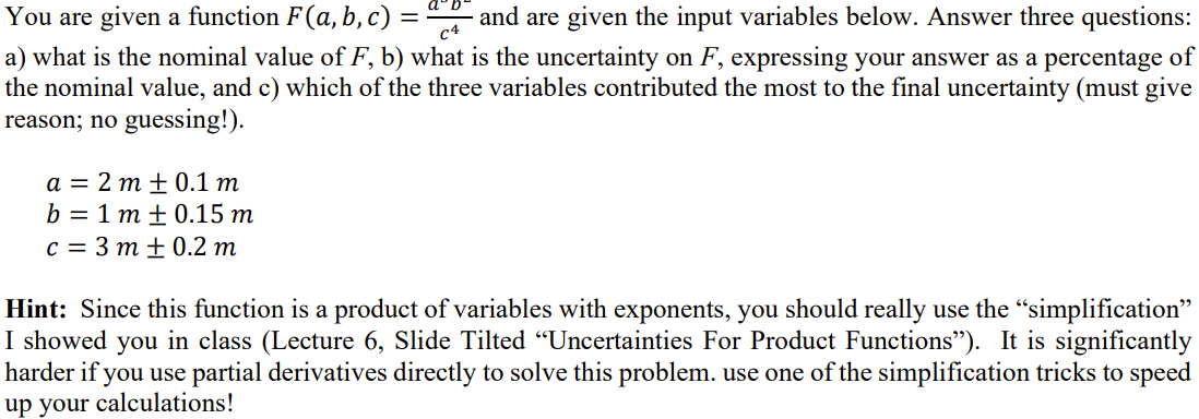 = c4 You are given a function F(a, b,c) =" and are | Chegg.com