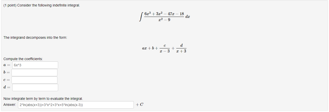 Solved (1 point) Consider the following indefinite integral. | Chegg.com