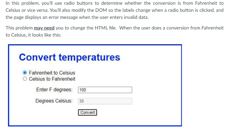 Solved In this problem, you'll use radio buttons to | Chegg.com