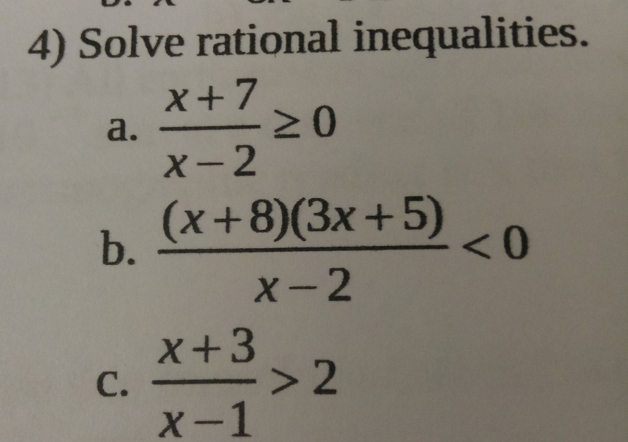 Solved 4) Solve rational inequalities. x-2 b. (x+8)(3x + 5) | Chegg.com
