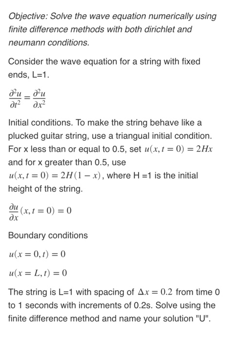 Solved Objective: Solve the wave equation numerically using | Chegg.com