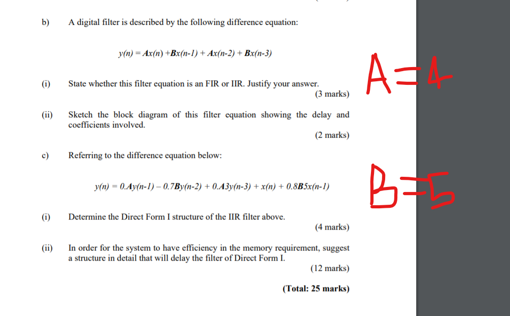 Solved b) A digital filter is described by the following | Chegg.com