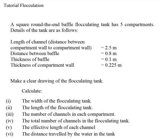 Solved Tutorial Flocculation A square round-the-end baffle | Chegg.com