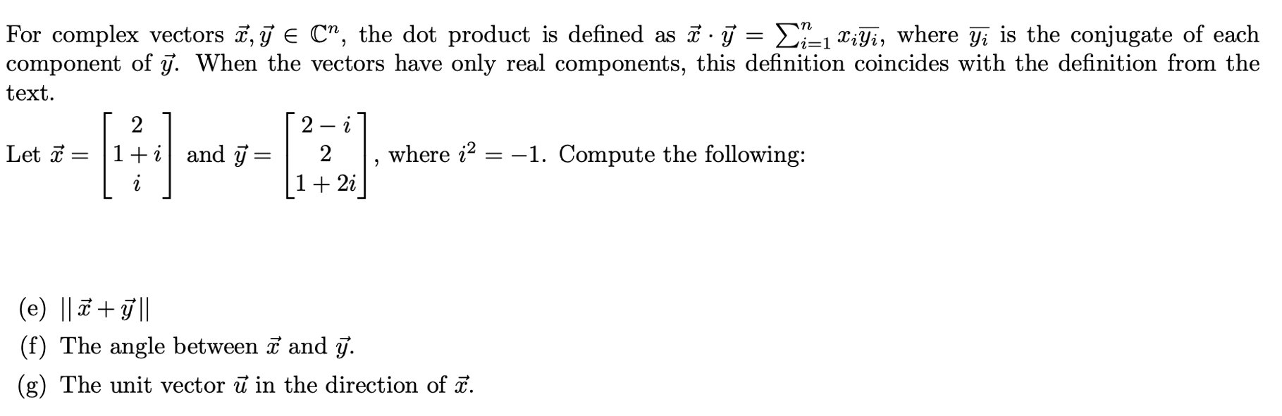 Solved For complex vectors vec(x),vec(y)inCn, ﻿the dot | Chegg.com