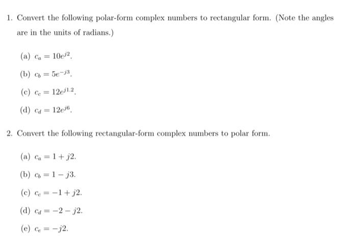 Solved Convert the following polar-form complex numbers to | Chegg.com