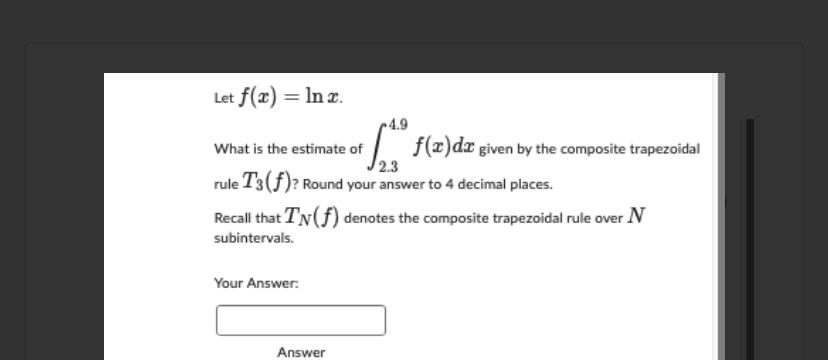 Solved Let f(x)=lnx. What is the estimate of | Chegg.com