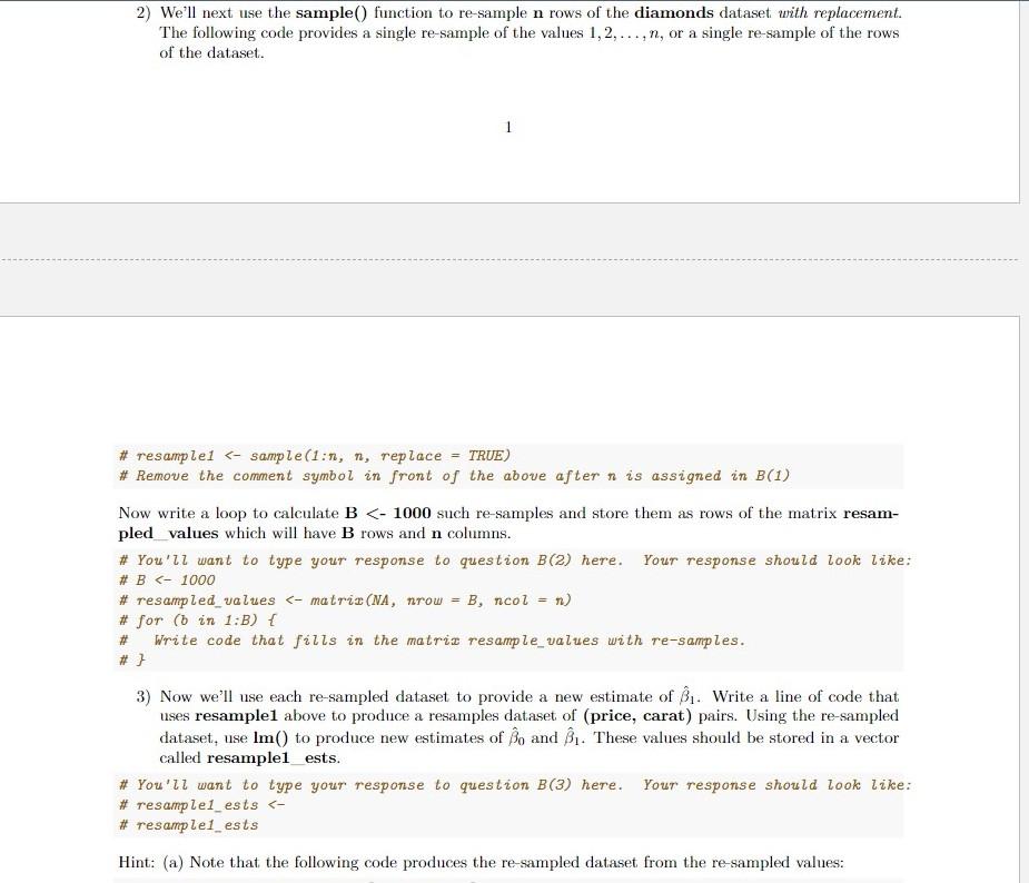 Solved 2) We'll next use the sample() function to re-sample | Chegg.com