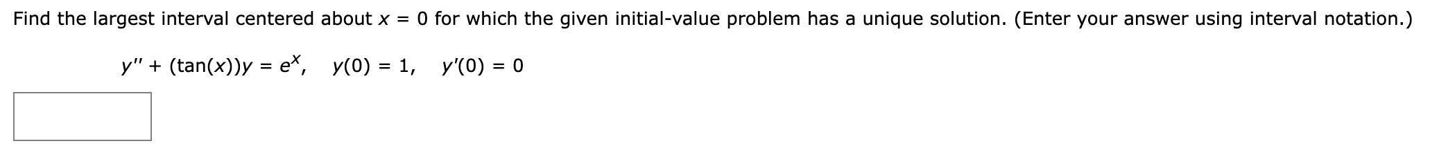Solved Find the largest interval centered about x = 0 for | Chegg.com