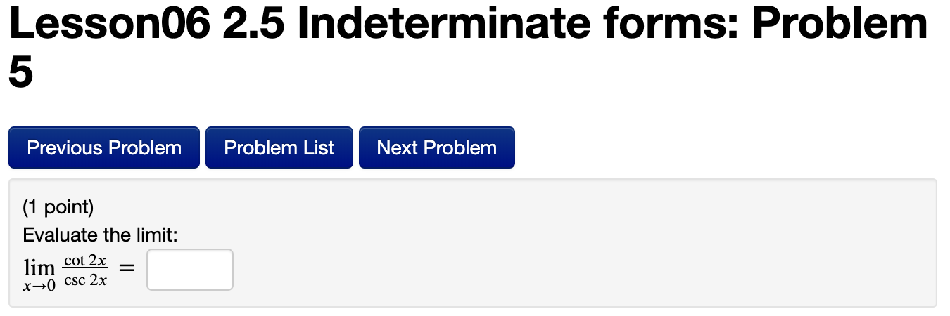 Solved Lesson 06 2.5 Indeterminate forms: Problem 5 Evaluate | Chegg.com