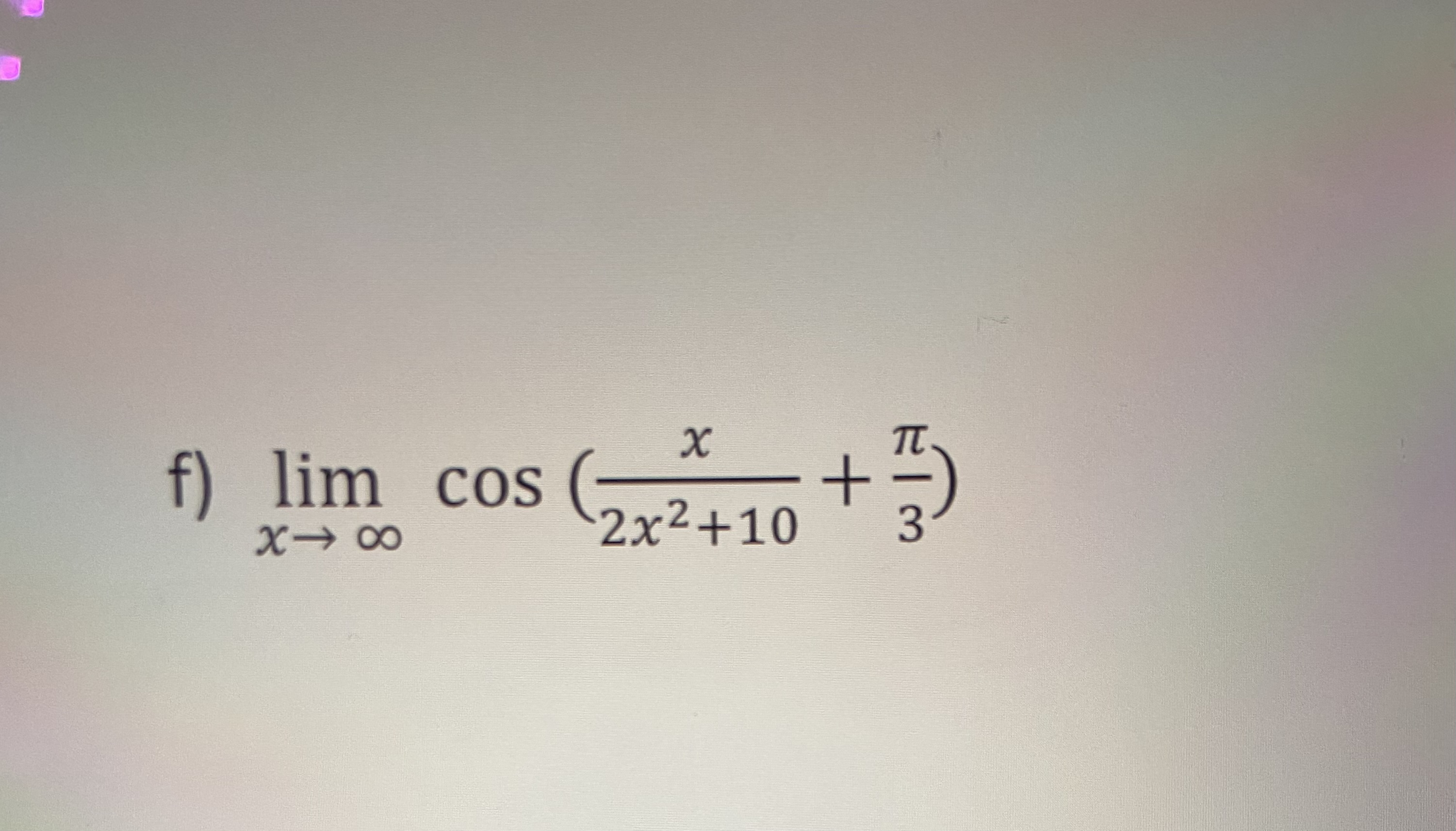 Solved limx→∞cos(2x2+10x+3π) | Chegg.com