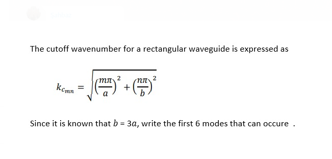 Solved The cutoff wavenumber for a rectangular waveguide is | Chegg.com