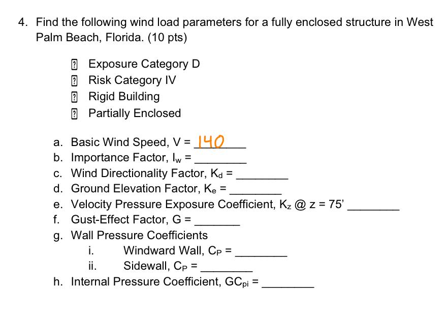 Solved 4. Find the following wind load parameters for a | Chegg.com