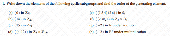 Solved 1. Write down the elements of the following cyclic | Chegg.com