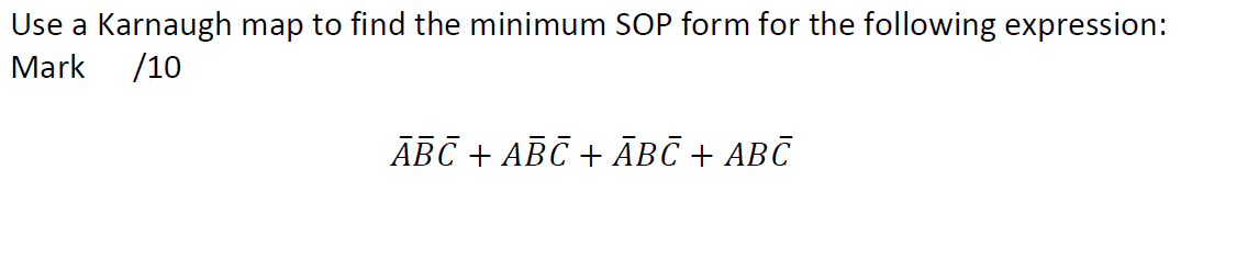 Solved Use a Karnaugh map to find the minimum SOP form for | Chegg.com