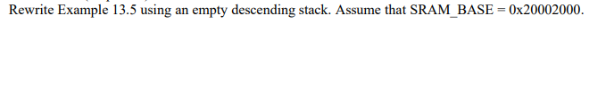 Rewrite Example 13.5 using an empty descending stack. | Chegg.com