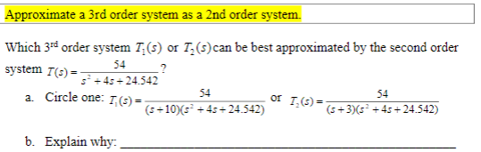 Solved Approximate a 3rd order system as a 2nd order system. | Chegg.com