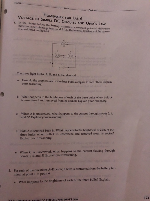 Solved Name Date. Partners HOMEWORK FOR LAB 6 VOLTAGE IN | Chegg.com Solved Name Date. Partners HOMEWORK FOR LAB 6 VOLTAGE IN | Chegg.com